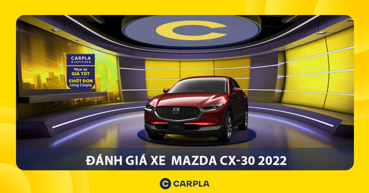 Mazda CX-30 2022: Bảng giá, Thông số & Đánh giá chi tiết